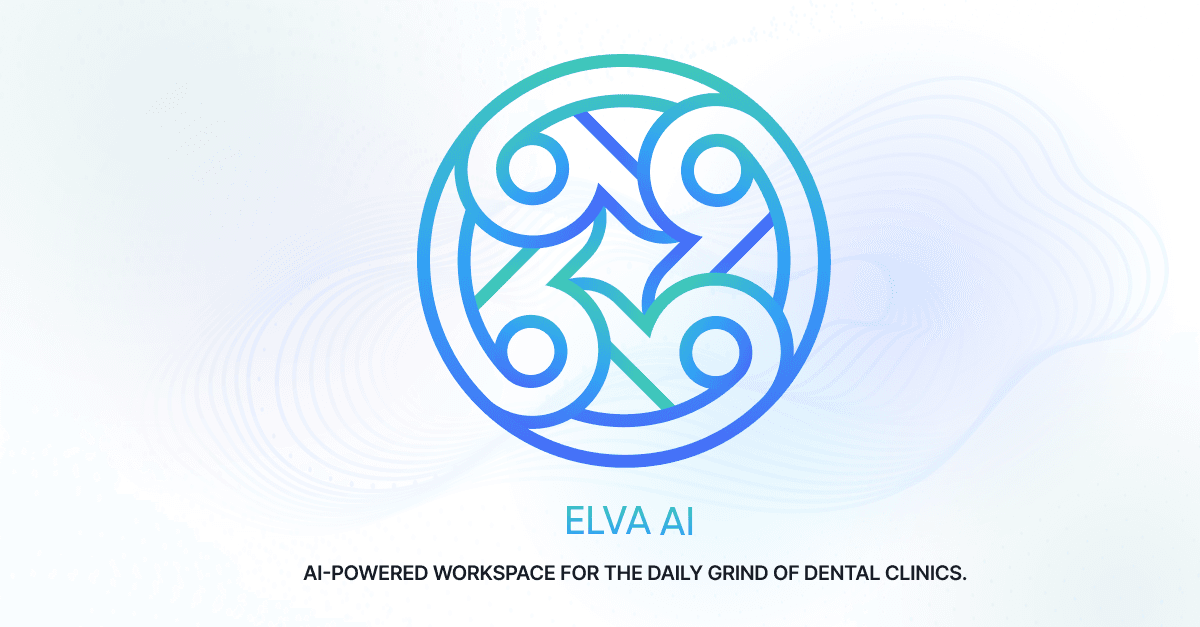 Elva | The AI Office Manager for Modern Dental Practices